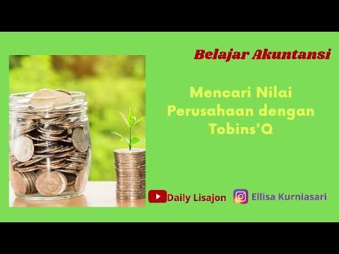 tutorial mencari nilai perusahaan dengan tobins Q -daily lisajon - YouTube