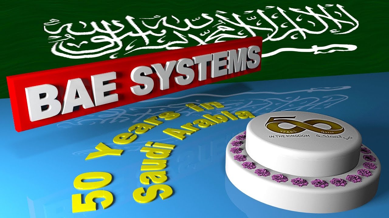 Bae Systems Universal 50 Years in Saudi Arabia 10 DEC 2016 - YouTube