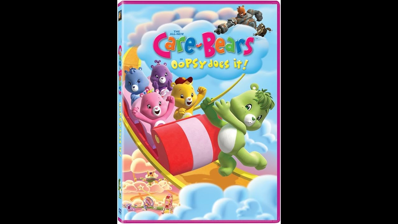 Opening to Care Bears: Oopsy Does It! 2007 DVD (60fps) - YouTube