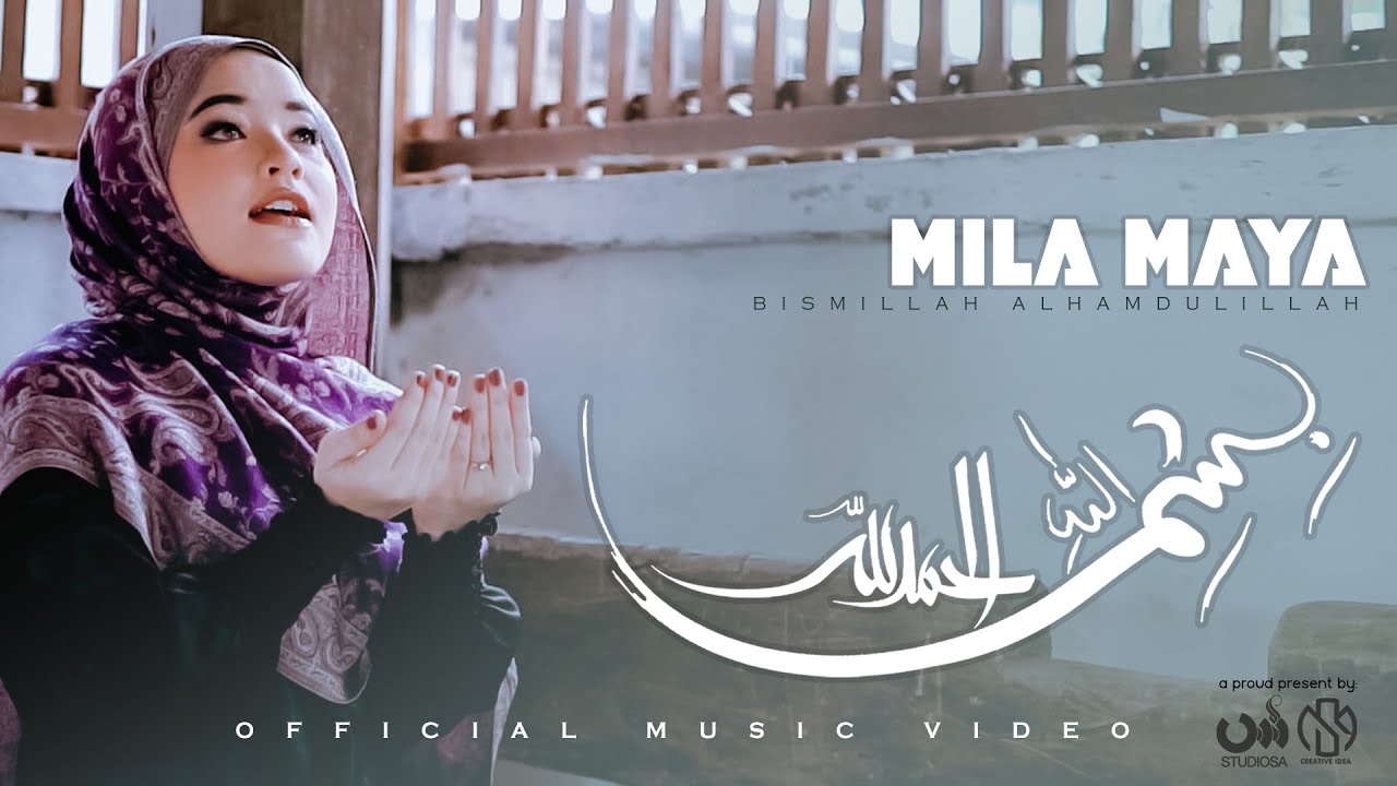 Mila Maya - Bismillah Alhamdulillah (Official Music Video) - YouTube