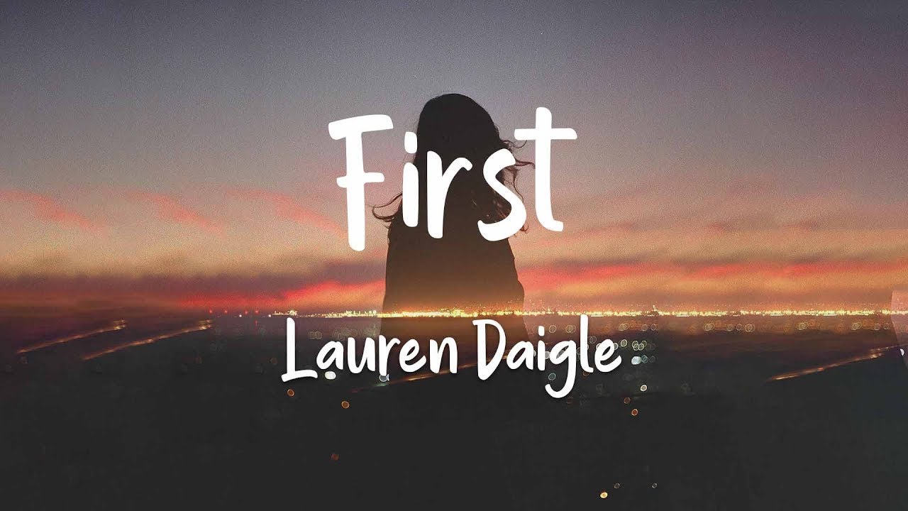 Lauren Daigle - First (lyrics) | 1 Hour - YouTube