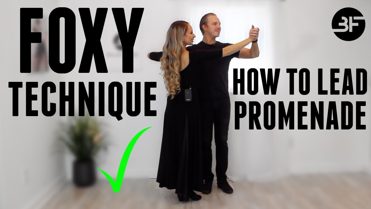 Foxy Dance Tutorial - How to Lead the Promenade | Technique Tuesday (25 ...