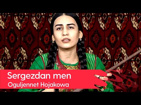 Oguljennet Hojakowa - Sergezdan men | 2022