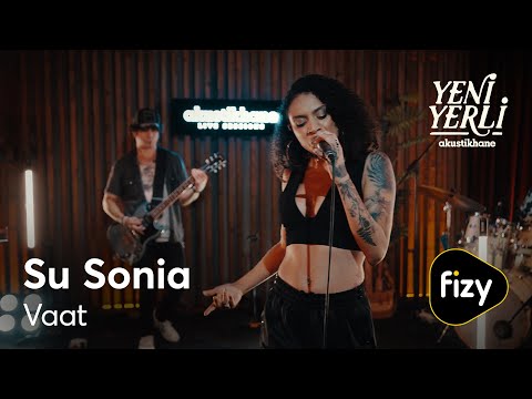 Su Sonia - Vaat | Yeni Yerli 8. Sezon  @AkustikhaneYeniYerli