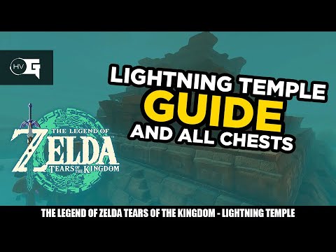 The PERFECT GUIDE for the LIGHTNING TEMPLE | Zelda Tears of the Kingdom ...