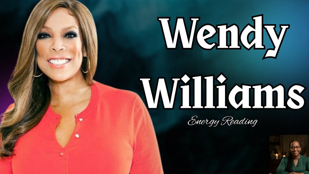 WENDY WILLIAMS ENERGY READING| SHE STILL KNOWS - YouTube