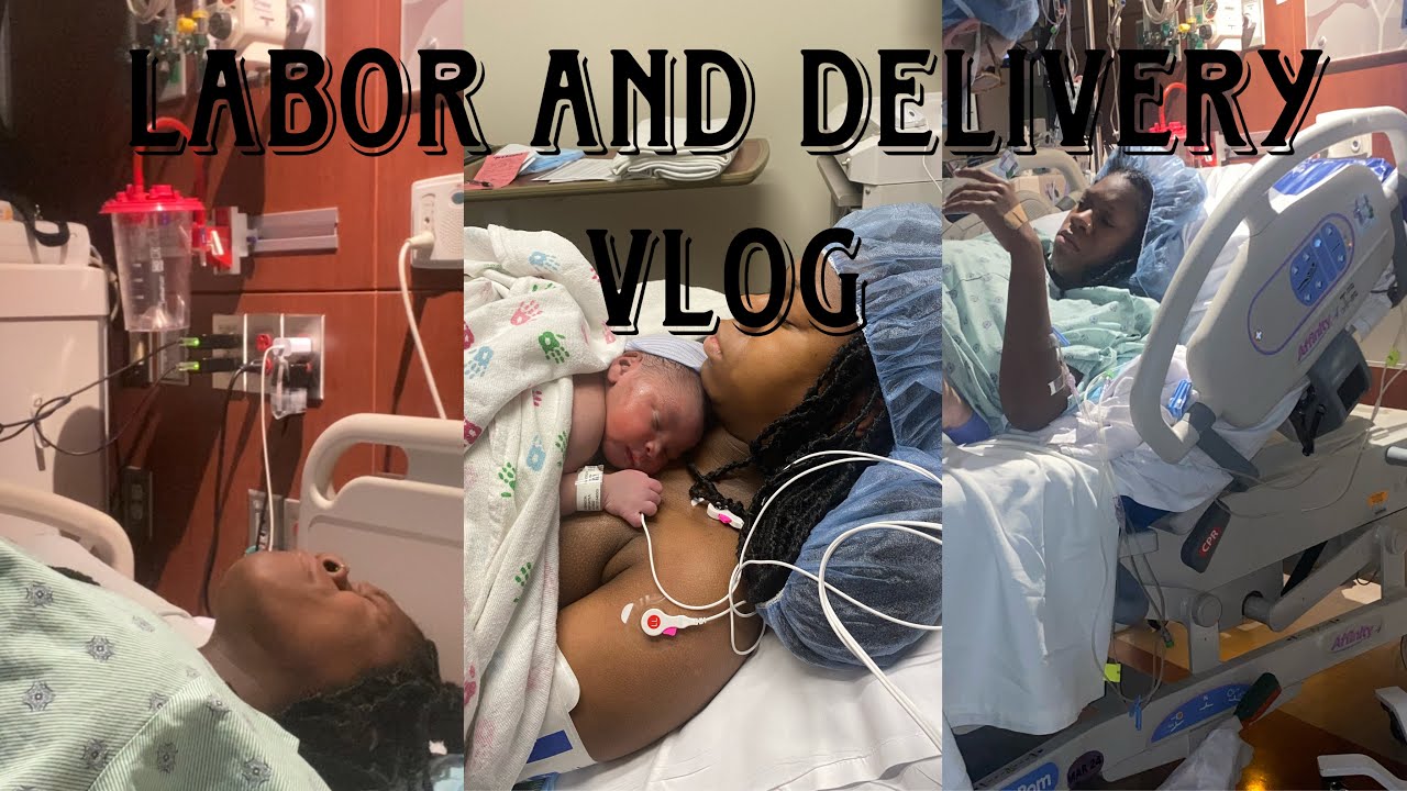 Labor And Delivery Vlog Youtube