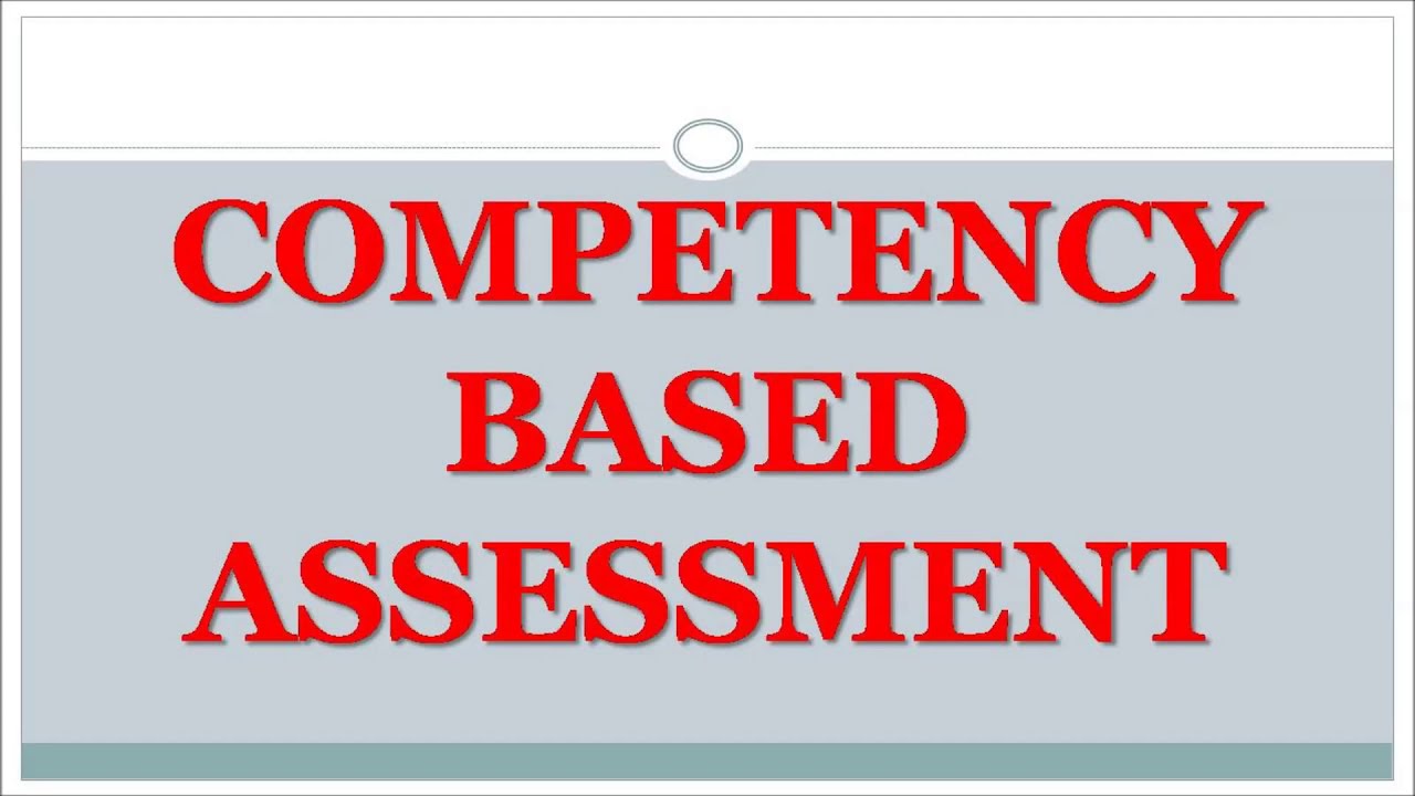 COMPETENCY BASED ASSESSMENT - YouTube