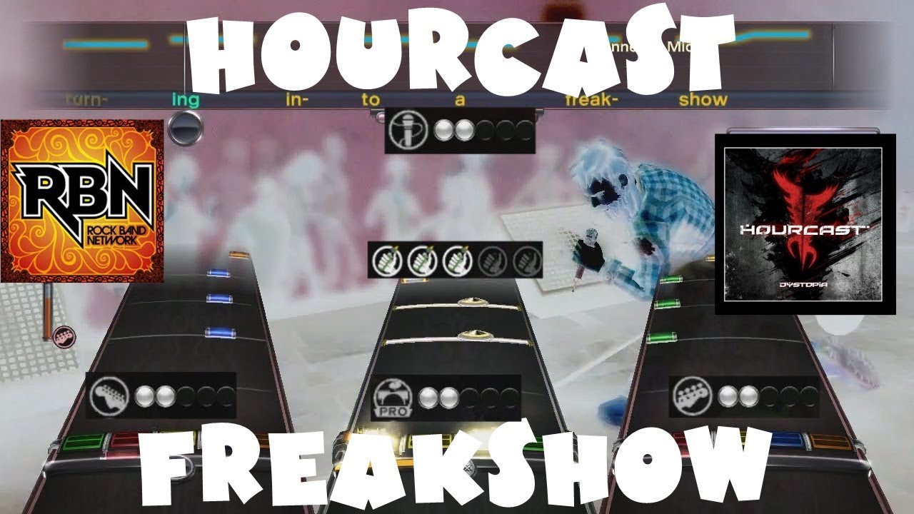 HourCast - Freakshow - Rock Band Network 1.0 Expert Full Band (December ...