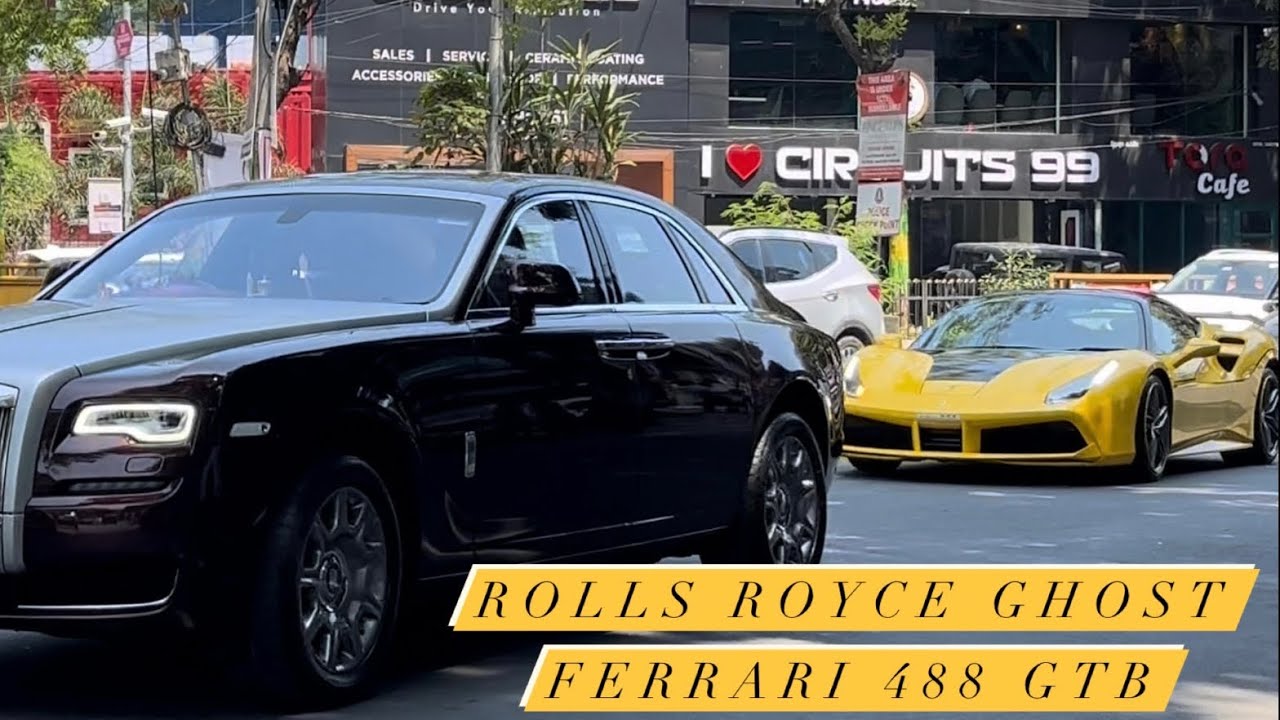 Rolls Royce Ghost & Ferrari 488 GTB Rolling in Chennai Adyar 🤩😍 - YouTube