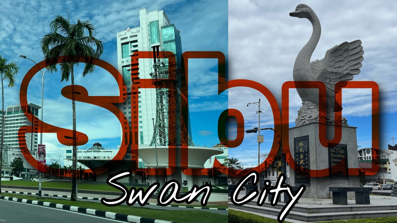 Sibu atau dikenali sebagai SWAN CITY | Terkenal dengan Kampua mee ...
