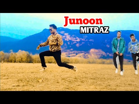 Junoon Mitraz____________song feeling full Pradeep dance || Mitraz ...