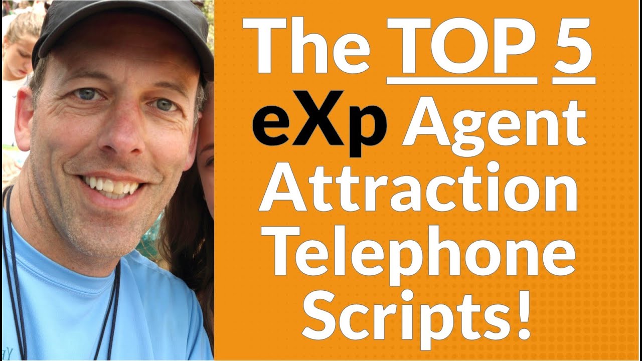 The TOP 5 Agent Attraction phone scripts for EXP Realty attraction ...