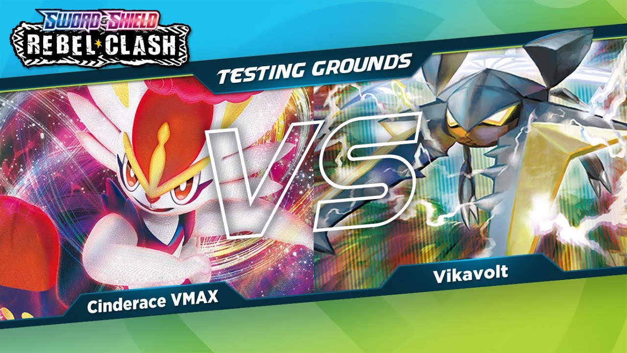 Cinderace VMAX VS Vikavolt | Testing Grounds - Rebel Clash Decks - YouTube