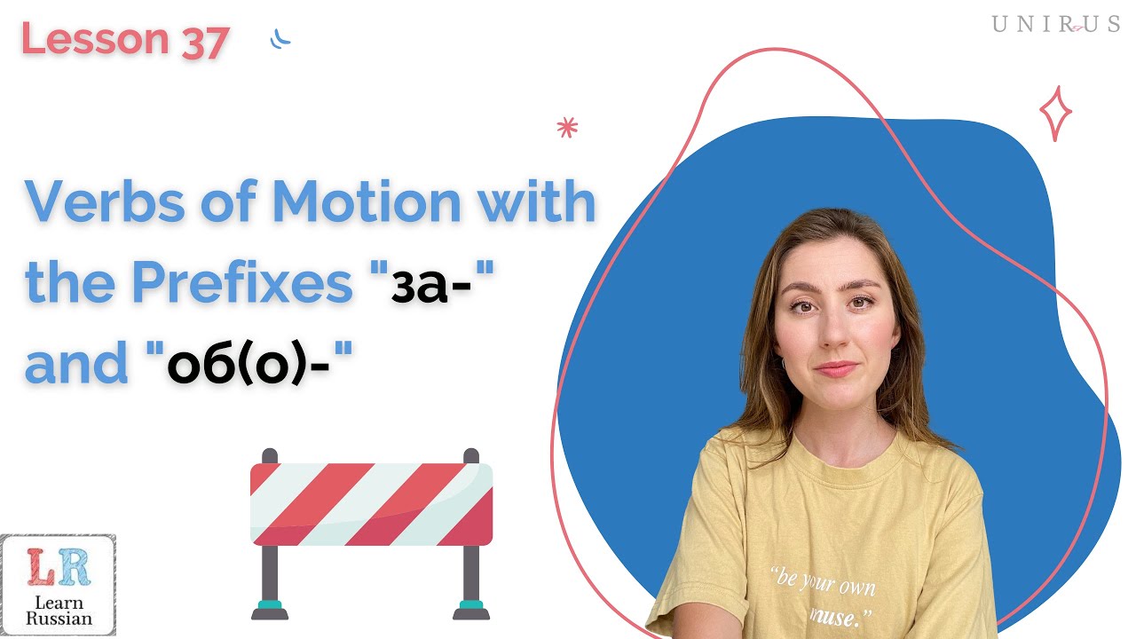 Verbs of Motion and the prefixes "за-"and "об(о)-". - YouTube