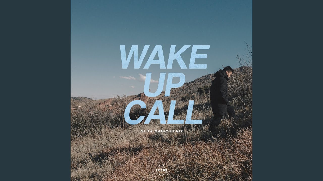 Wake Up Call (Slow Magic Remix) - YouTube