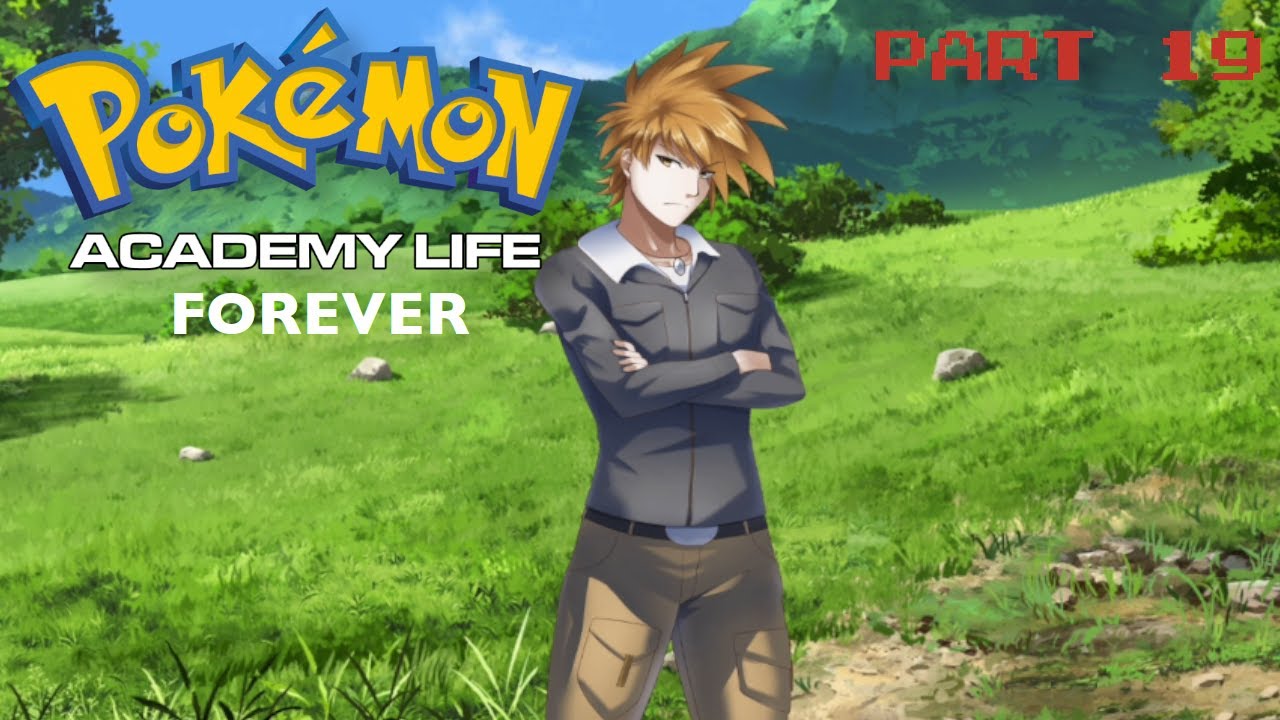 Pokémon Academy Life Forever - Part 19 | Blue's Backstory - YouTube