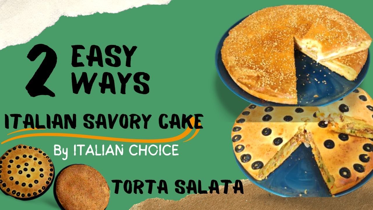 Italian savory cake / welcome to Italian choice channel /easy recipe ...