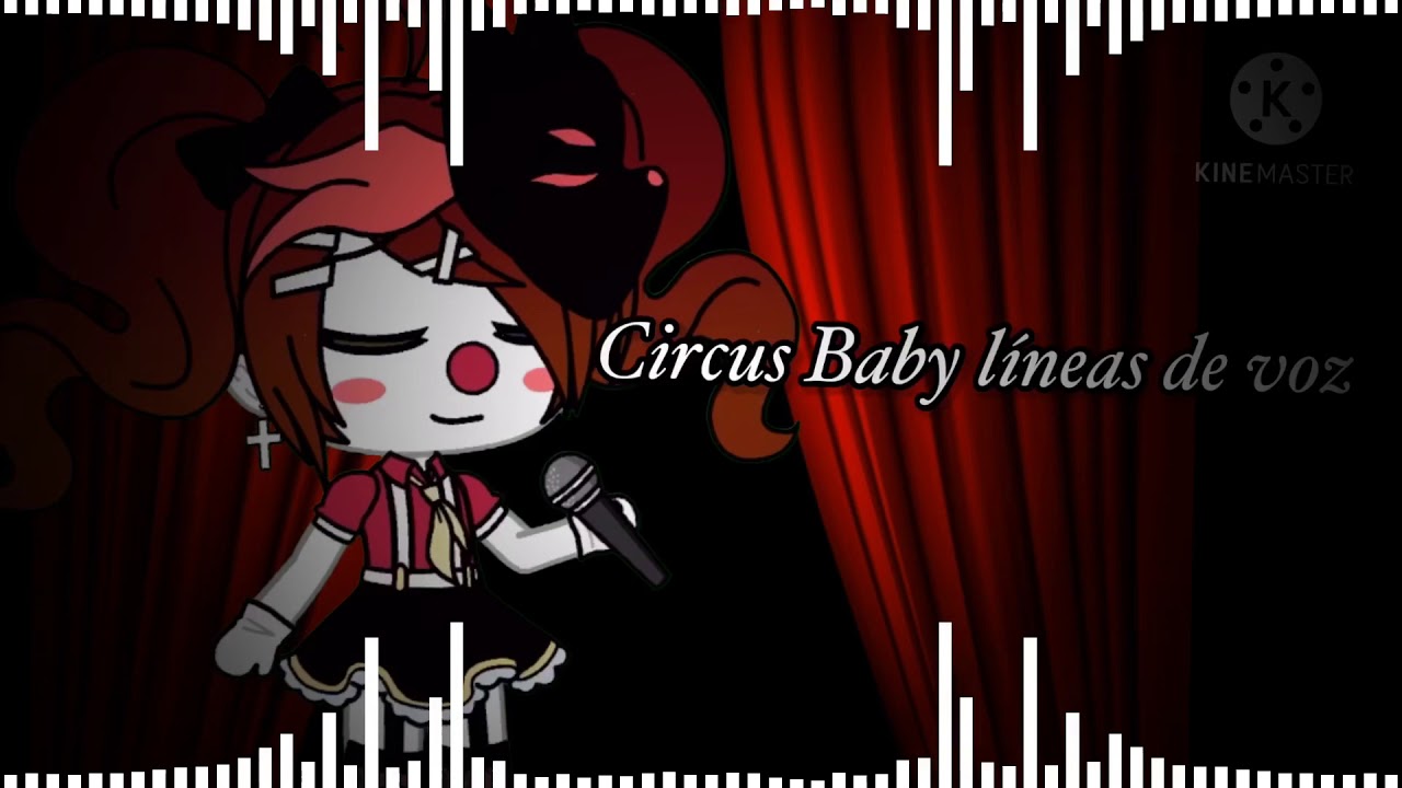 Circus Baby Lineas De Voz • Voice acted • Fnaf gc • - YouTube