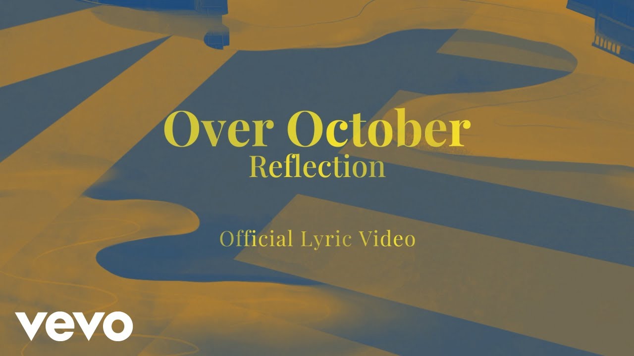 Over October - Reflection (Official Lyric Video) - YouTube