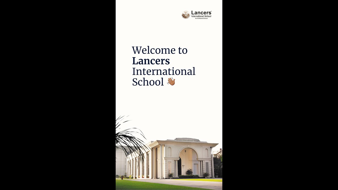 Love Coming to School | Lancers International School - YouTube