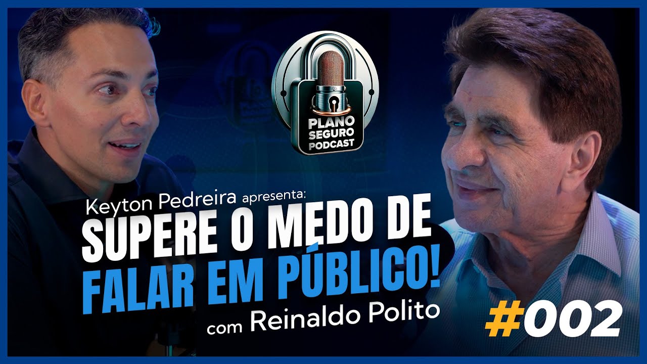 Supere o Medo de Falar em Público com Reinaldo Polito | Podcast Plano Seguro #2 - YouTube