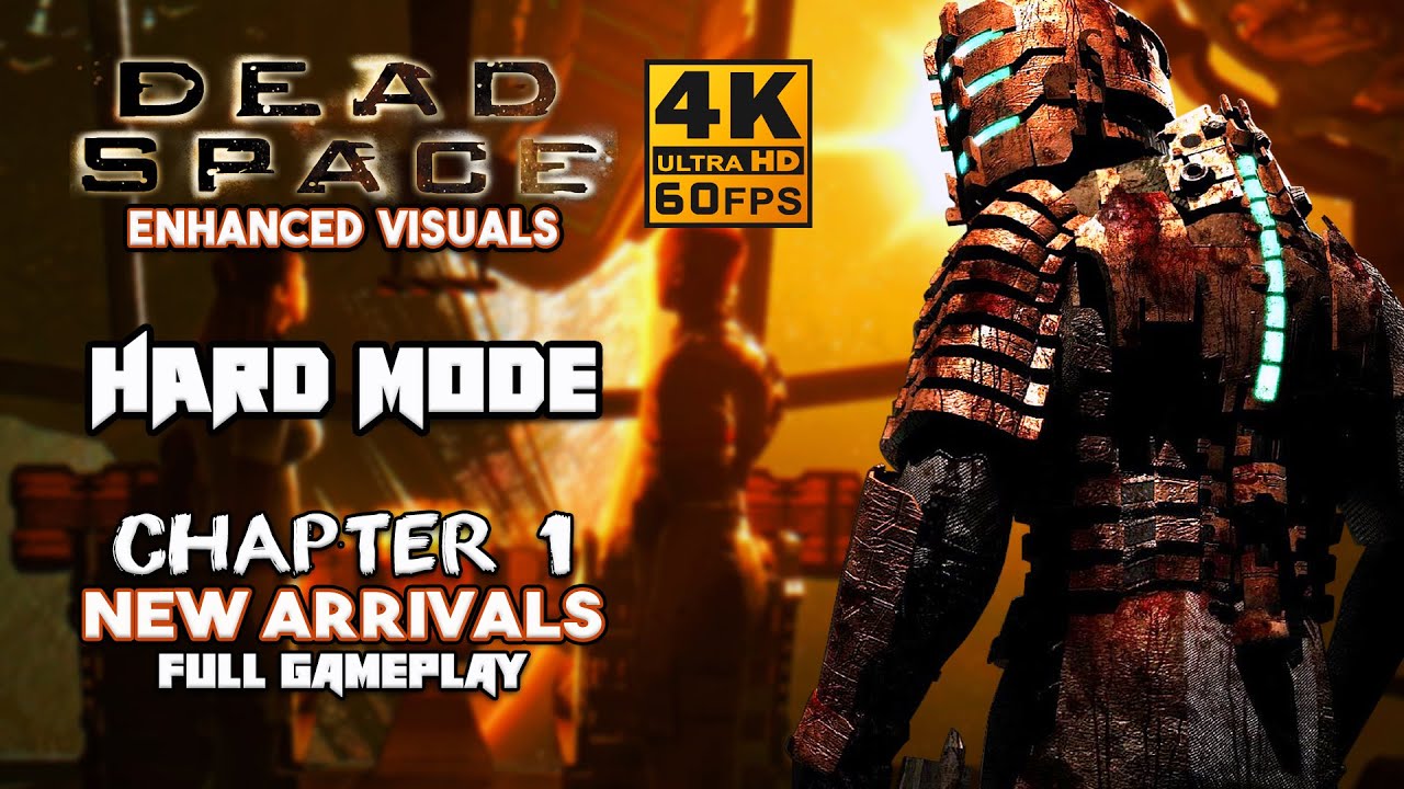 Dead Space - Chapter 1 New Arrivals - Hard Mode Full Gameplay Walkthrough Intro | 4K UHD 60FPS ...