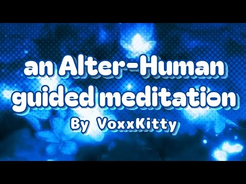 an Alter-Human guided meditation - YouTube