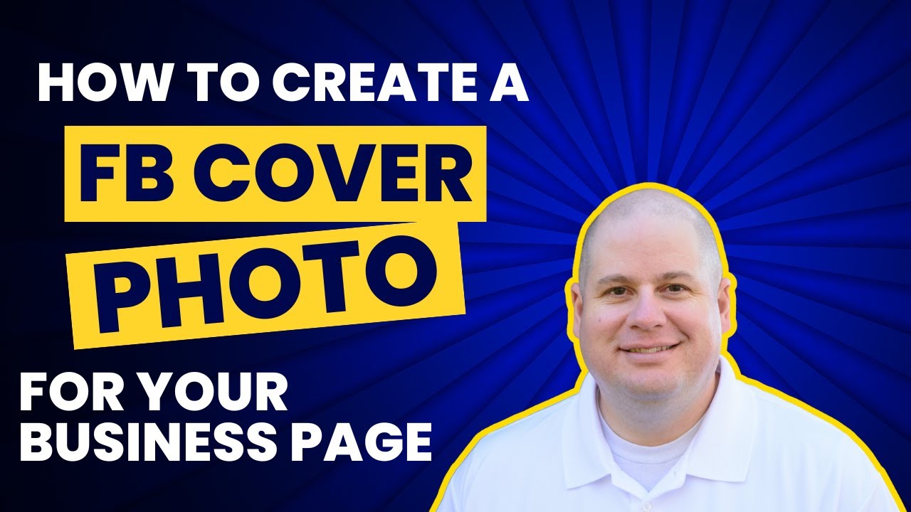 How to Create and Add a Facebook Cover Photo to Your Business Page ...