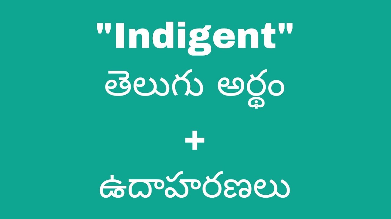 Indigent Meaning In Telugu With Examples Indigent indigent-meaning-in-telugu-with-examples-indigent