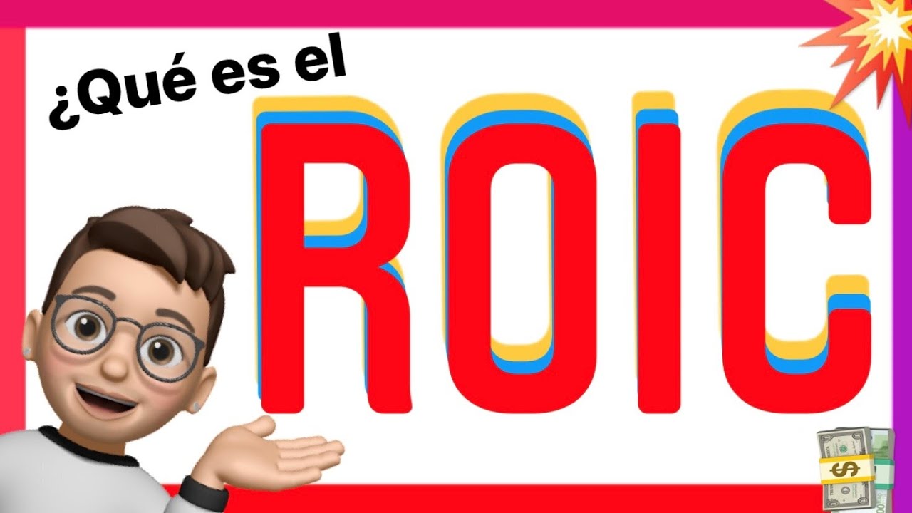 😱¡APRENDE qué es el ROIC y Cómo se CALCULA de forma FÁCIL! 🤑(Retorno ...