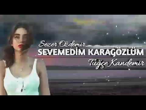 Tuğçe kandemir Sevemedim Kara gözlüm (Sezer Özdemir #Remix )