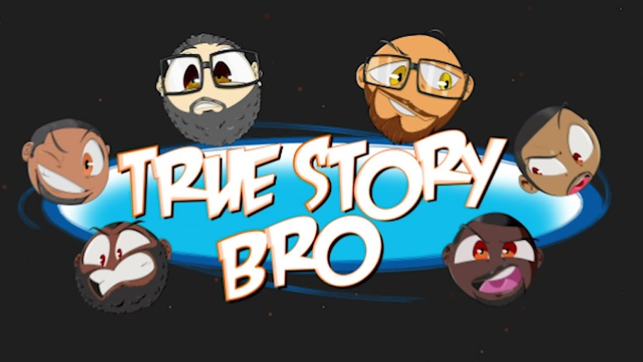 2022 True Story Bro Promo - YouTube