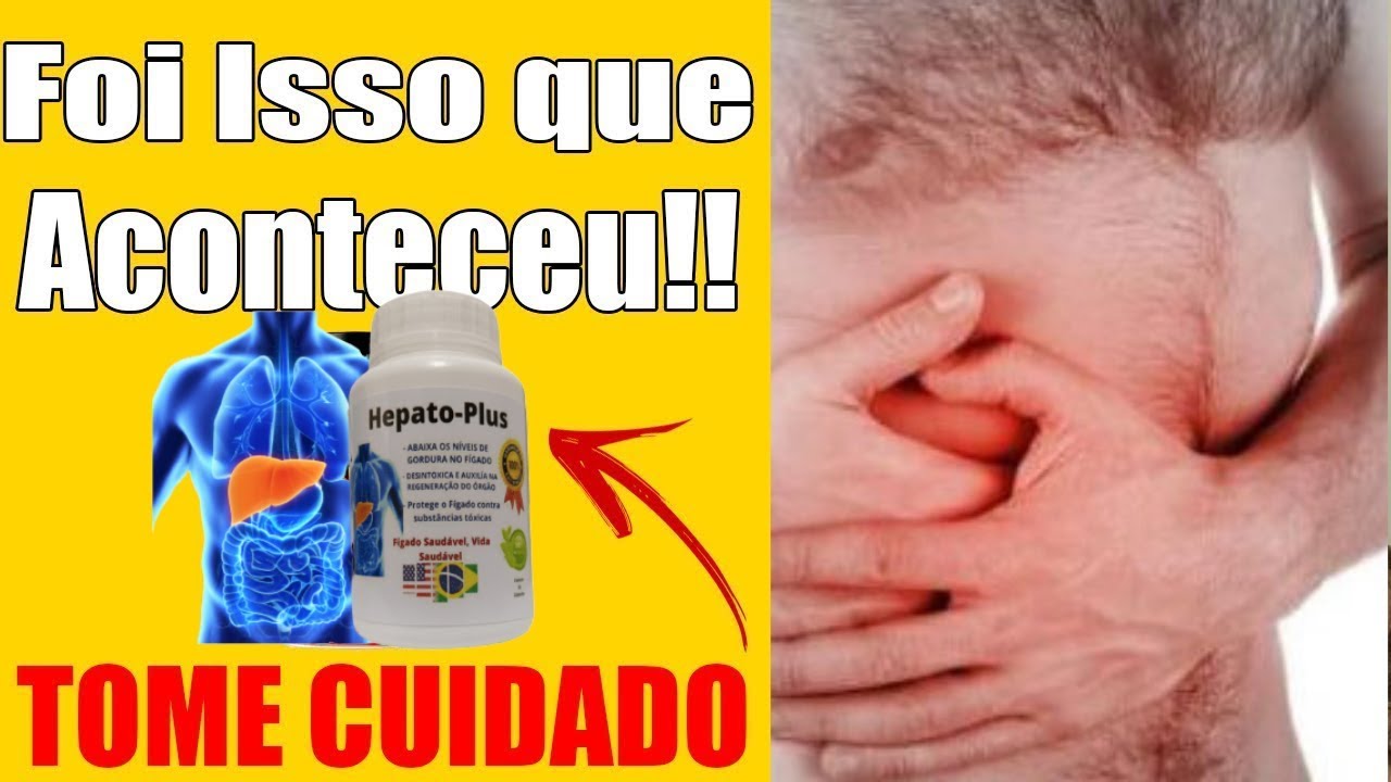 hepato plus Vale a Pena hepato plus FUNCIONA hepato plus Site Oficial ...