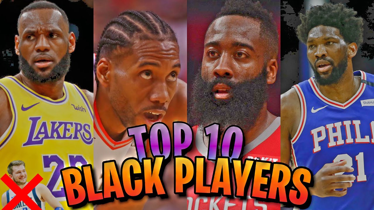 Top 10 BLACK Players in the NBA - YouTube