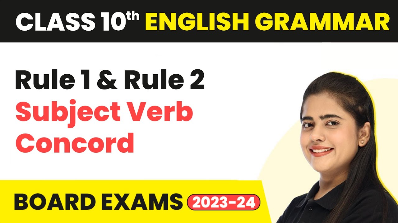 Subject-Verb Concord - Rule 1 and Rule 2 | Class 10 English Grammar ...