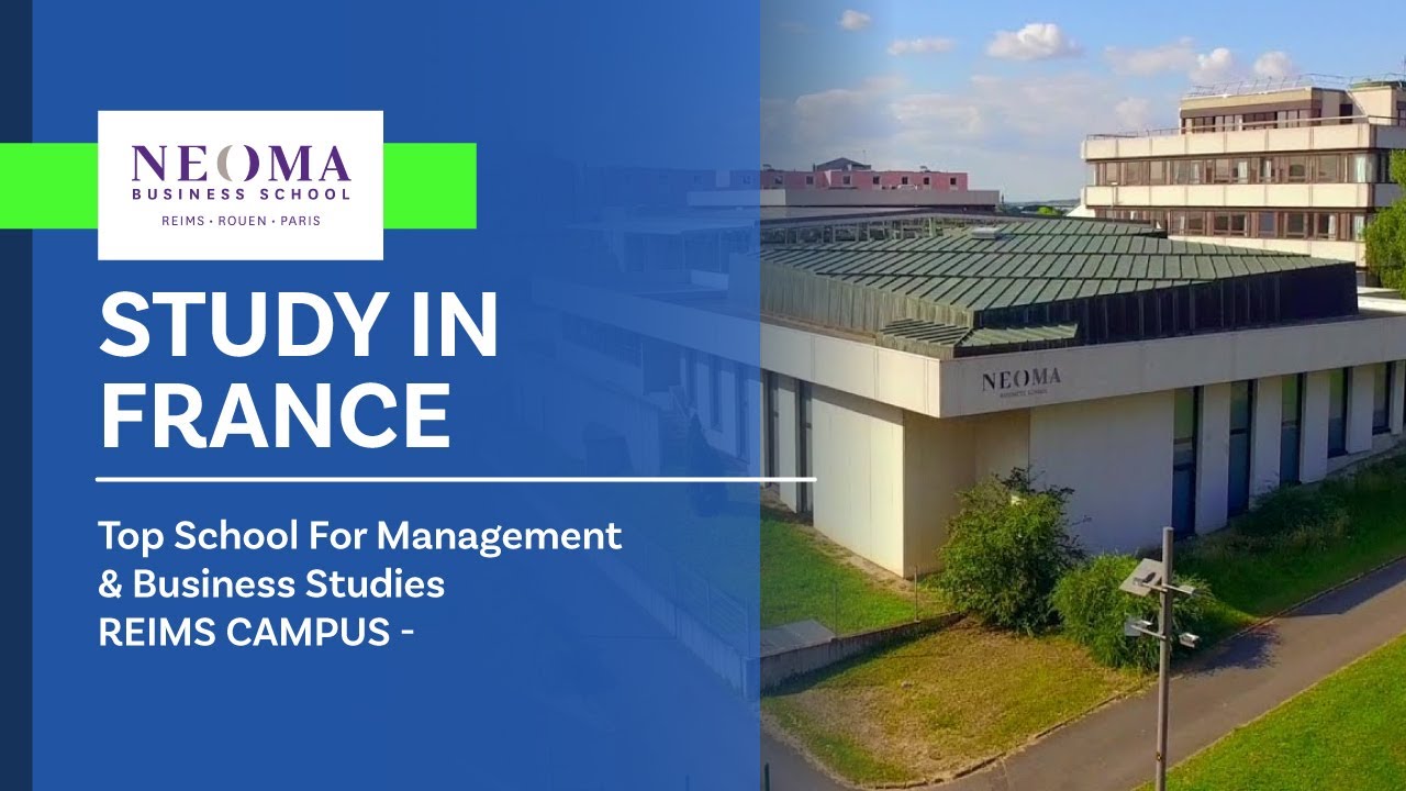 Study In France - Top School For Management & Business Studies | NEOMA ...
