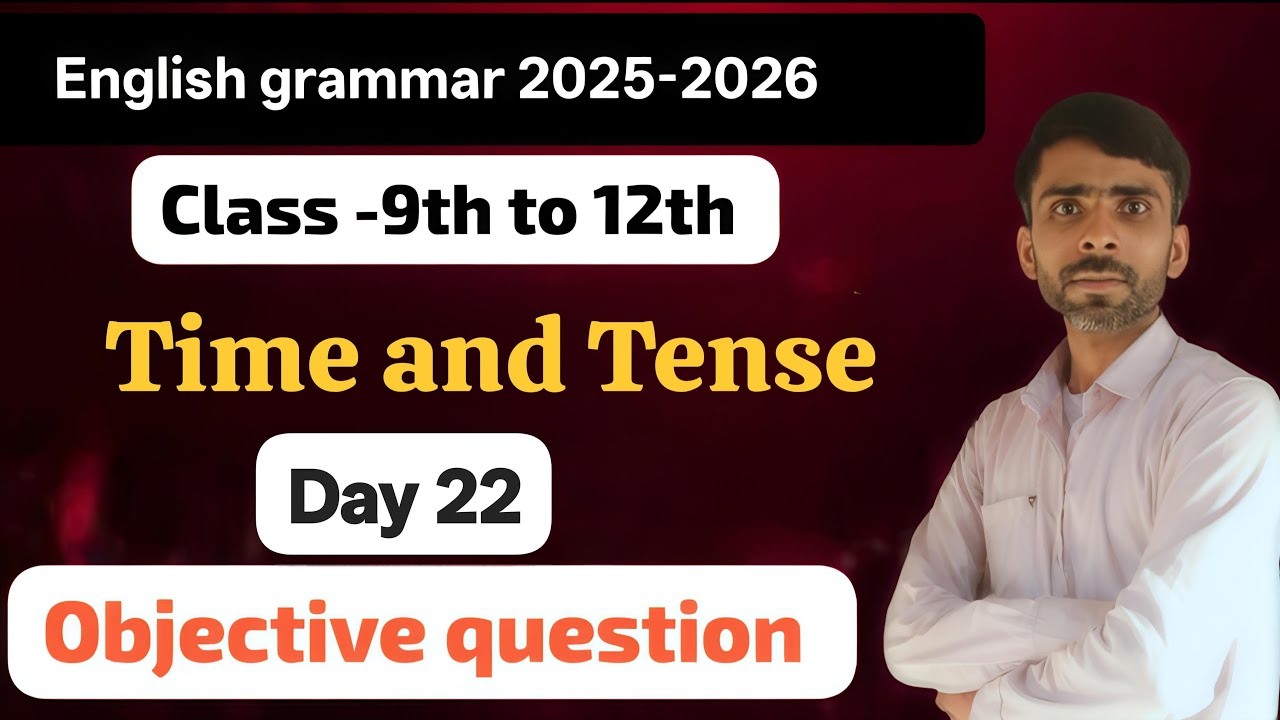 Basic to advance english grammar series day 22 || Time and Tense || By ...