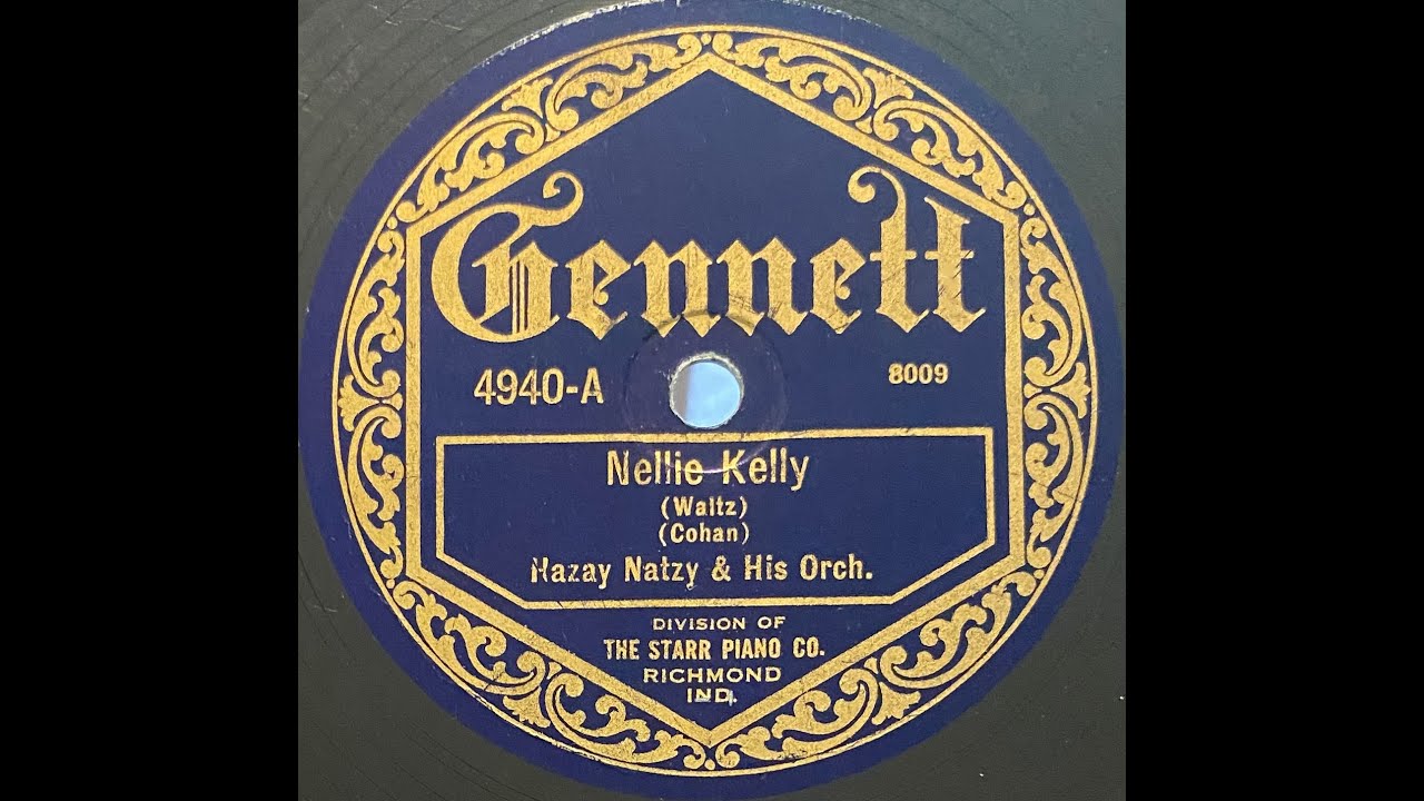Hazay Natzy and His Orchestra - Nellie Kelly - Gennett Record 78RPM ...