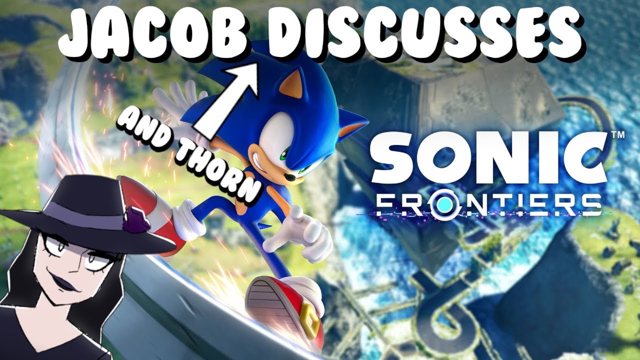 Jacob and Thorn Discuss Sonic Frontiers | TheStrawhatNO! - YouTube