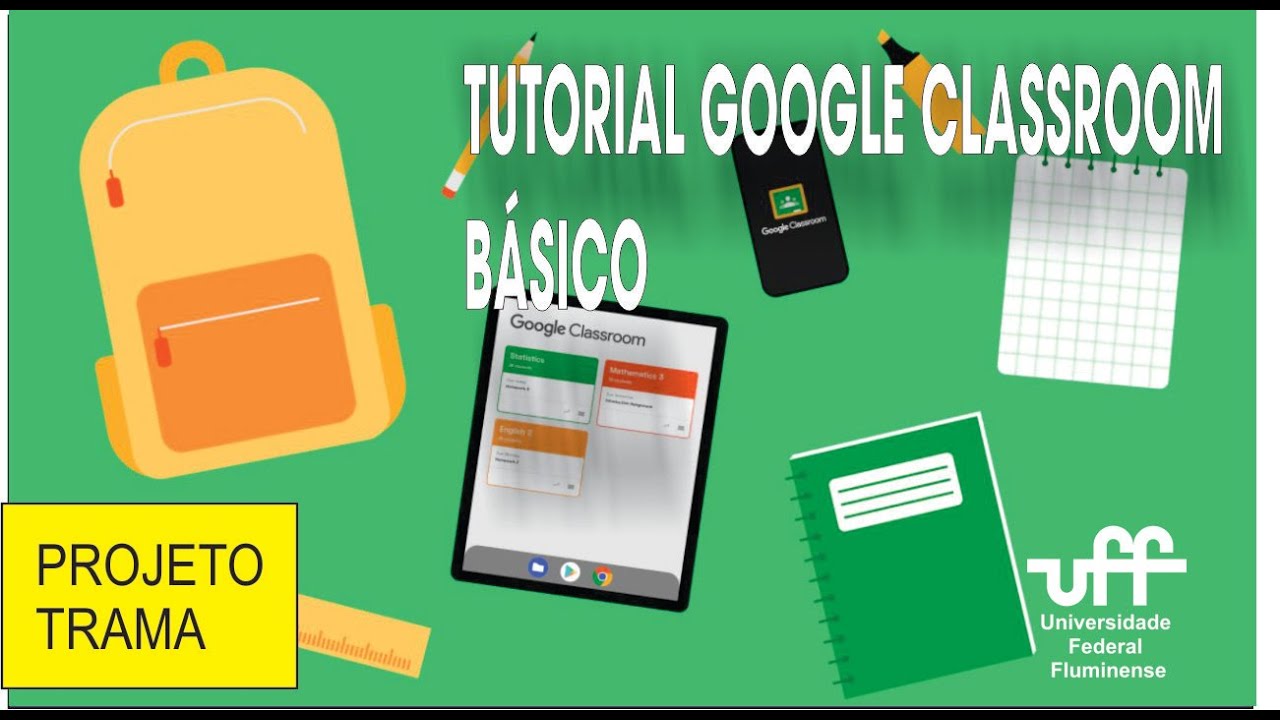 Tutorial Google Classroom para professores e alunos (projeto Trama) - YouTube