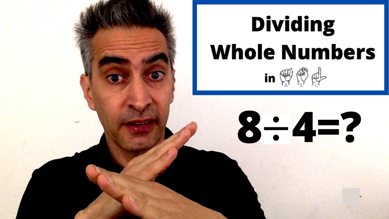 Division Of Whole Numbers In ASL Math Division Concepts Taught In ASL Division Of Whole Numbers In ASL Math Division Concepts Taught In ASL