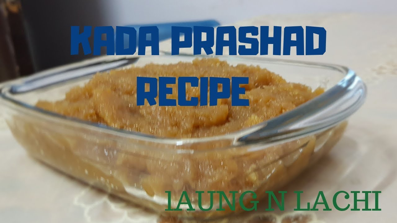 Kada prashad recipe | Wheat halwa | Laung N Lachi - YouTube