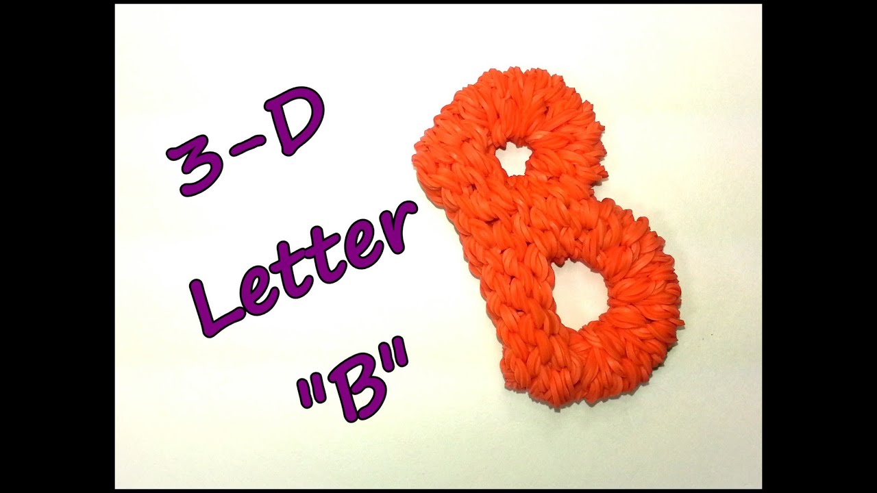 3-D Letter "B" Tutorial by feelinspiffy (Rainbow Loom) - YouTube