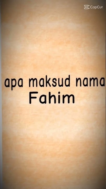 maksud nama Fahim - YouTube