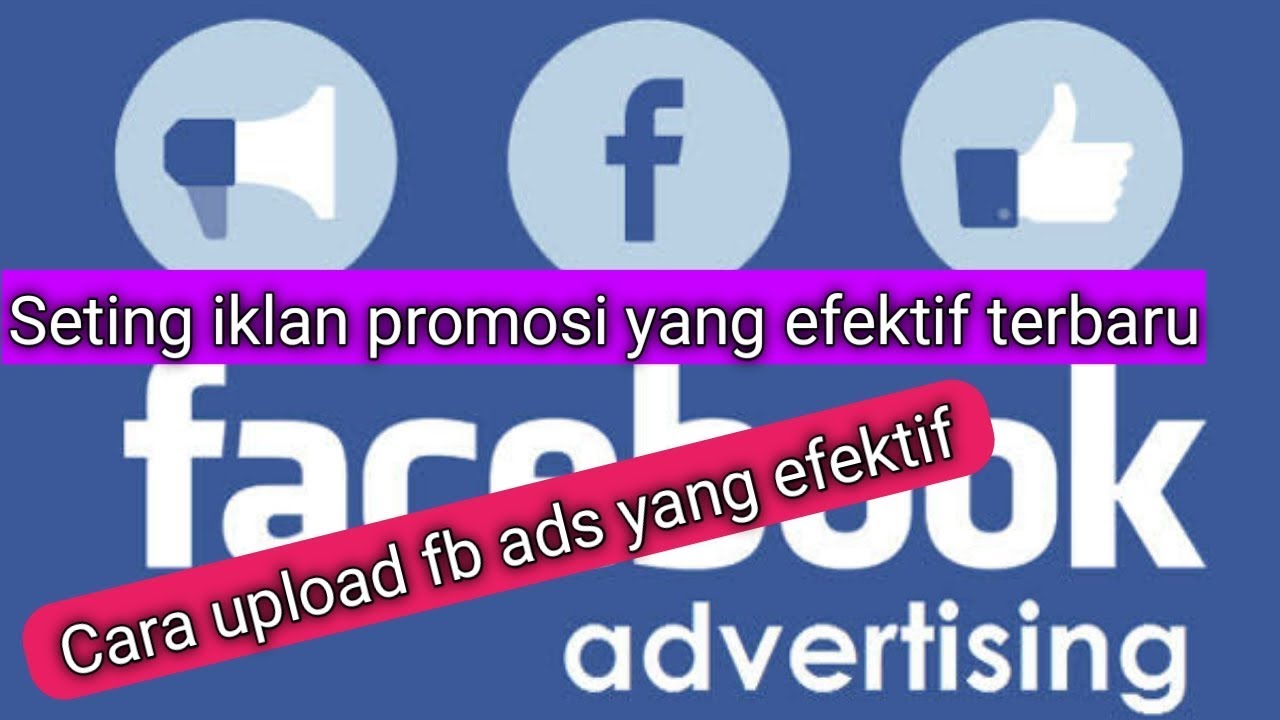 Cara promosi fb ads tutorial iklan facebook halaman ig ads terbaru ...