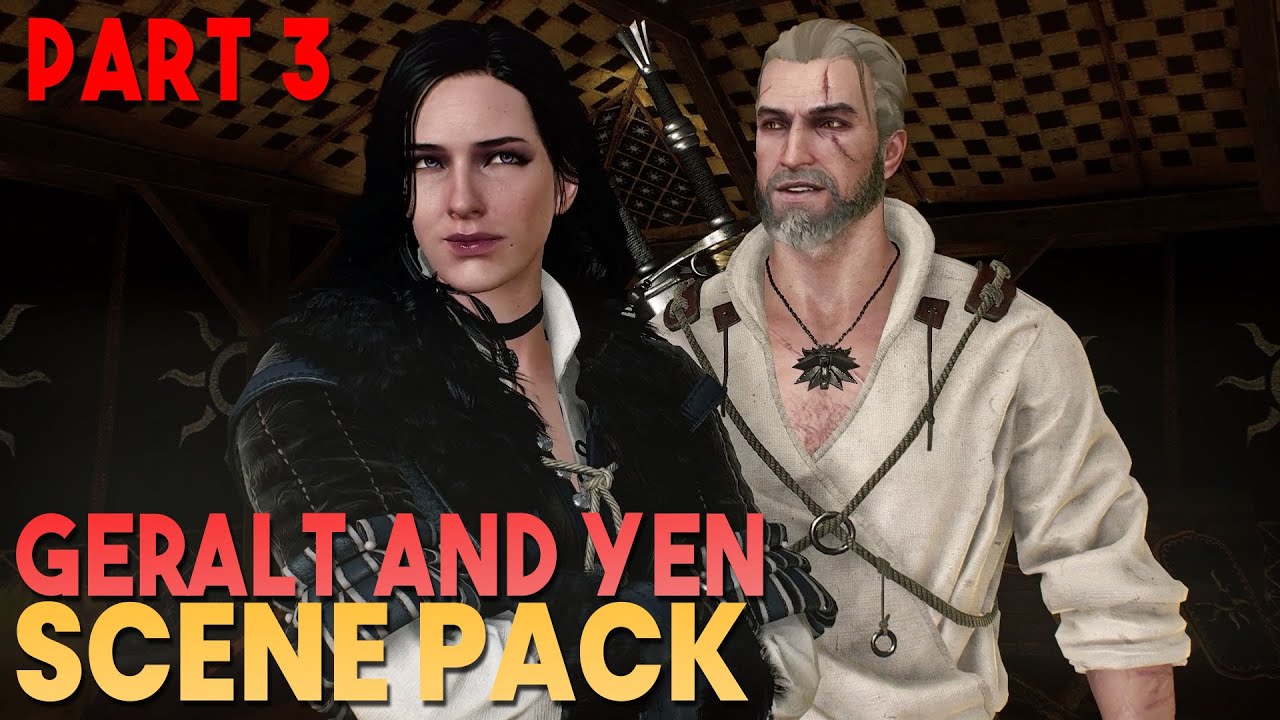 Geralt and Yennefer Scene Pack Part 3 || The Witcher 3 - YouTube