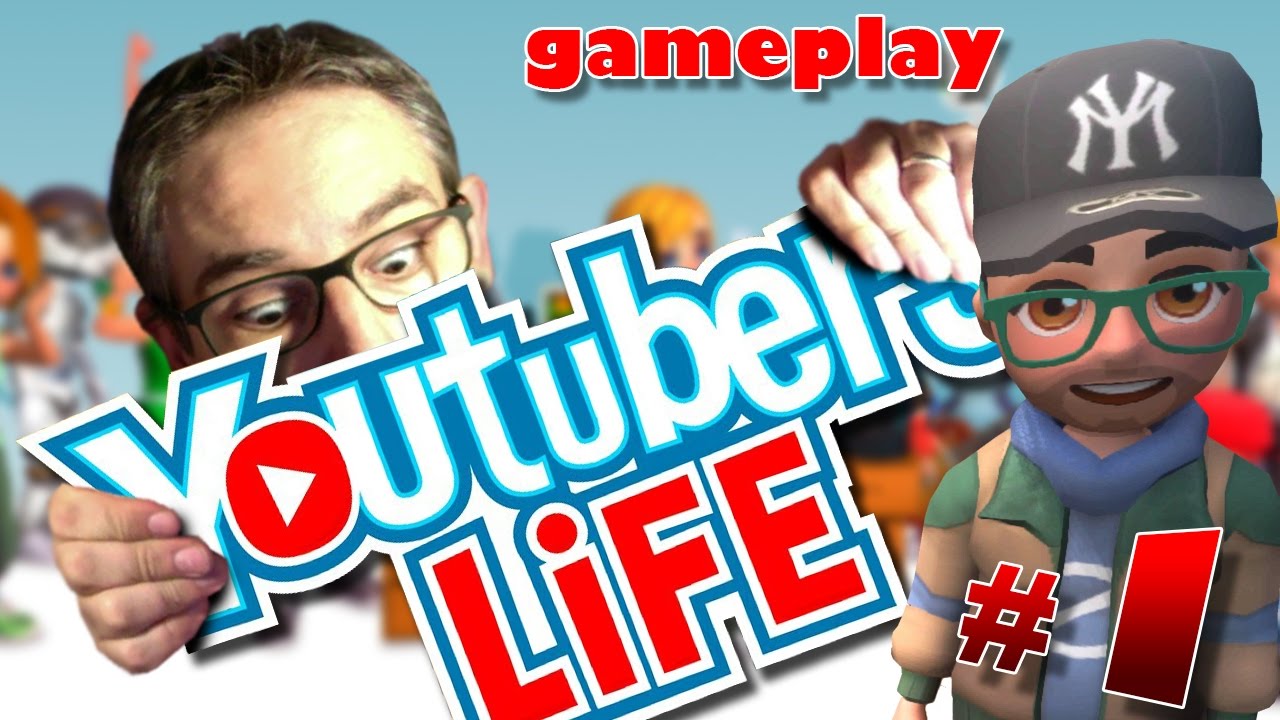 Youtubers Life - gameplay #1 - YouTube
