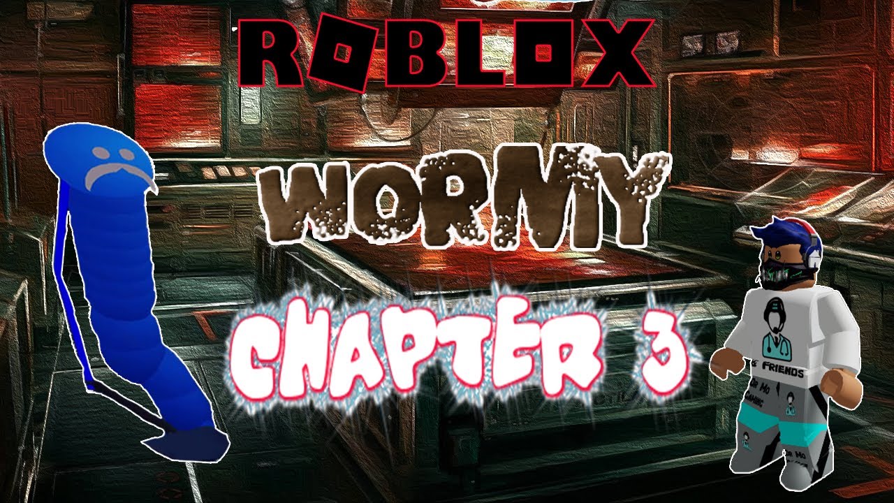 Roblox Wormy Chapter 3 - Get To The Sewers! Wormy is Deadly! - YouTube