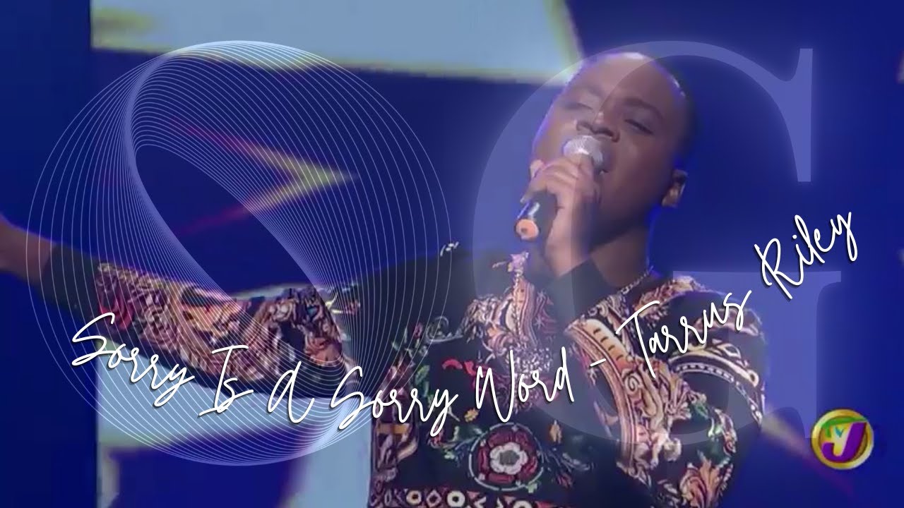 Sorry Is A Sorry Word - Tarrus Riley | Orane Green (Digicel Rising ...